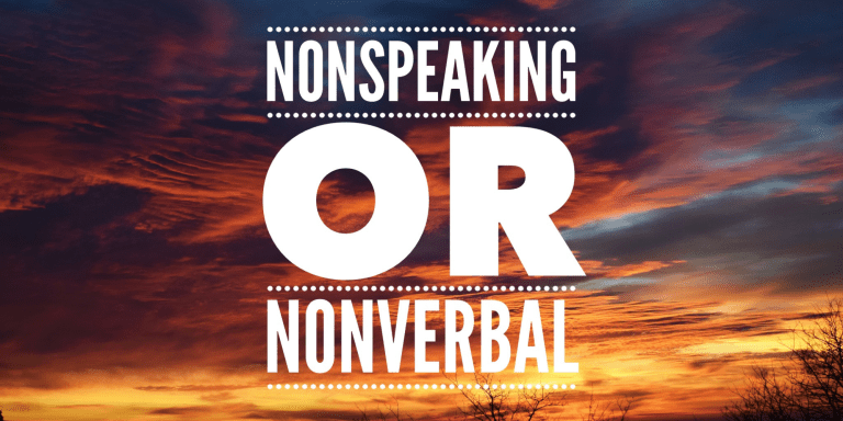 On Using NonSpeaking, Minimally Speaking, Or Unreliably Speaking Over ...